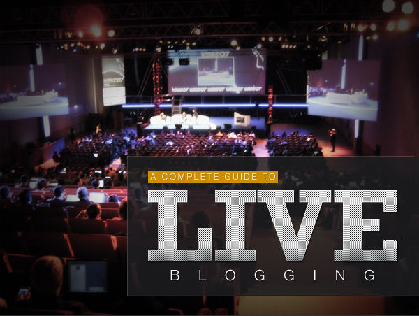 Complete Guide to Live Blogging - Hongkiat